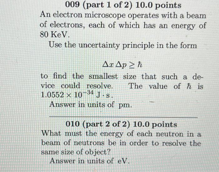 Solved 009 (part 1 of 2 ) 10.0 points An electron microscope | Chegg.com