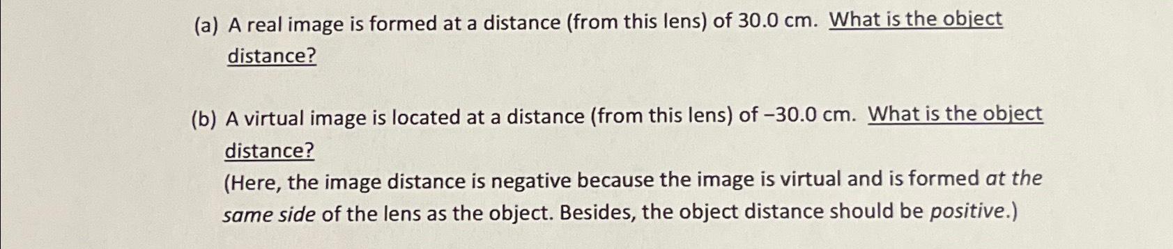 (a) ﻿A real image is formed at a distance (from this | Chegg.com