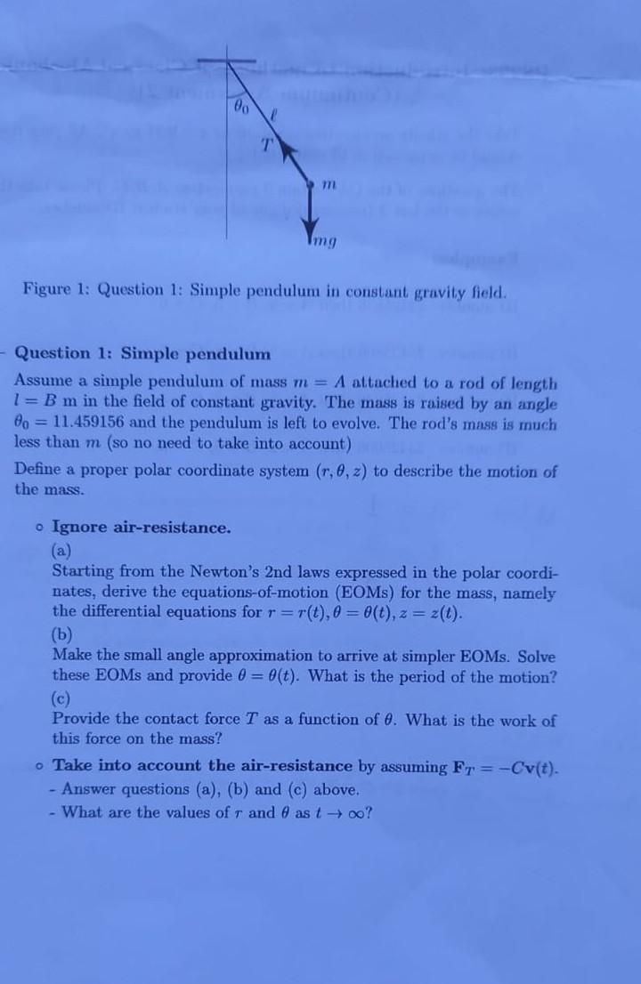 Solved 00 T m Img Figure 1: Question 1: Simple pendulum in | Chegg.com