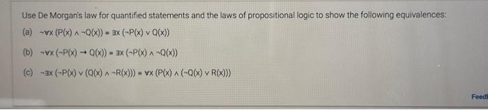 Solved Use De Morgan's law for quantified statements and the | Chegg.com