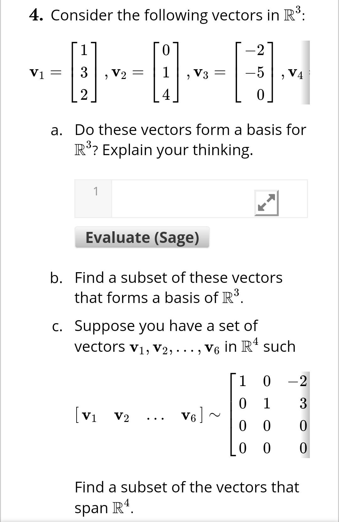 Solved 4. Consider the following vectors in R*: 1 0 -2 Vi 3 | Chegg.com