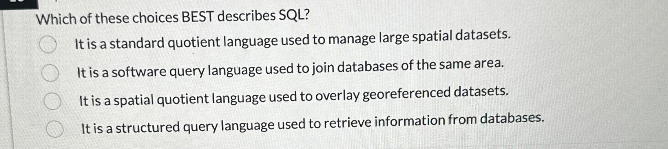 Solved Which of these choices BEST describes SQL?It is a | Chegg.com