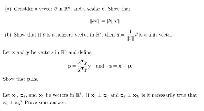 Solved (a) Consider a vector v in Rn, and a scalar k. Show | Chegg.com