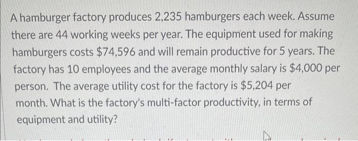 Solved A hamburger factory produces 2,235 hamburgers each | Chegg.com