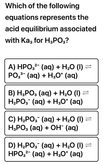 Solved Which of the following equations represents the acid | Chegg.com
