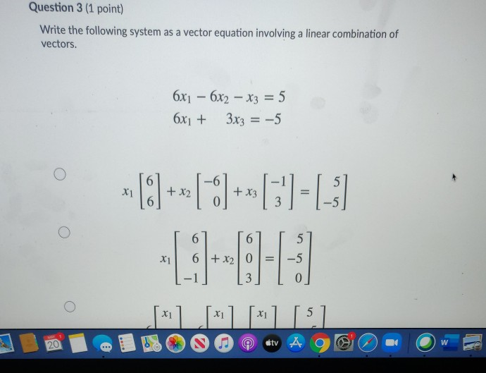 Solved Question 3 (1 point) Write the following system as a | Chegg.com