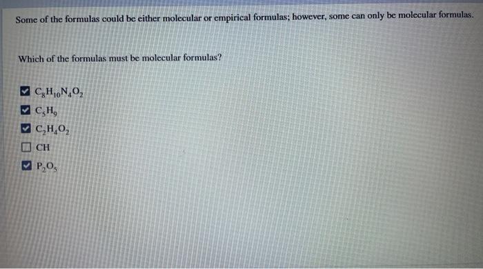 Solved Some of the formulas could be either molecular or | Chegg.com
