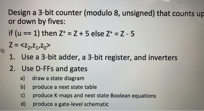 Design a 3-bit counter (modulo 8, unsigned) that | Chegg.com