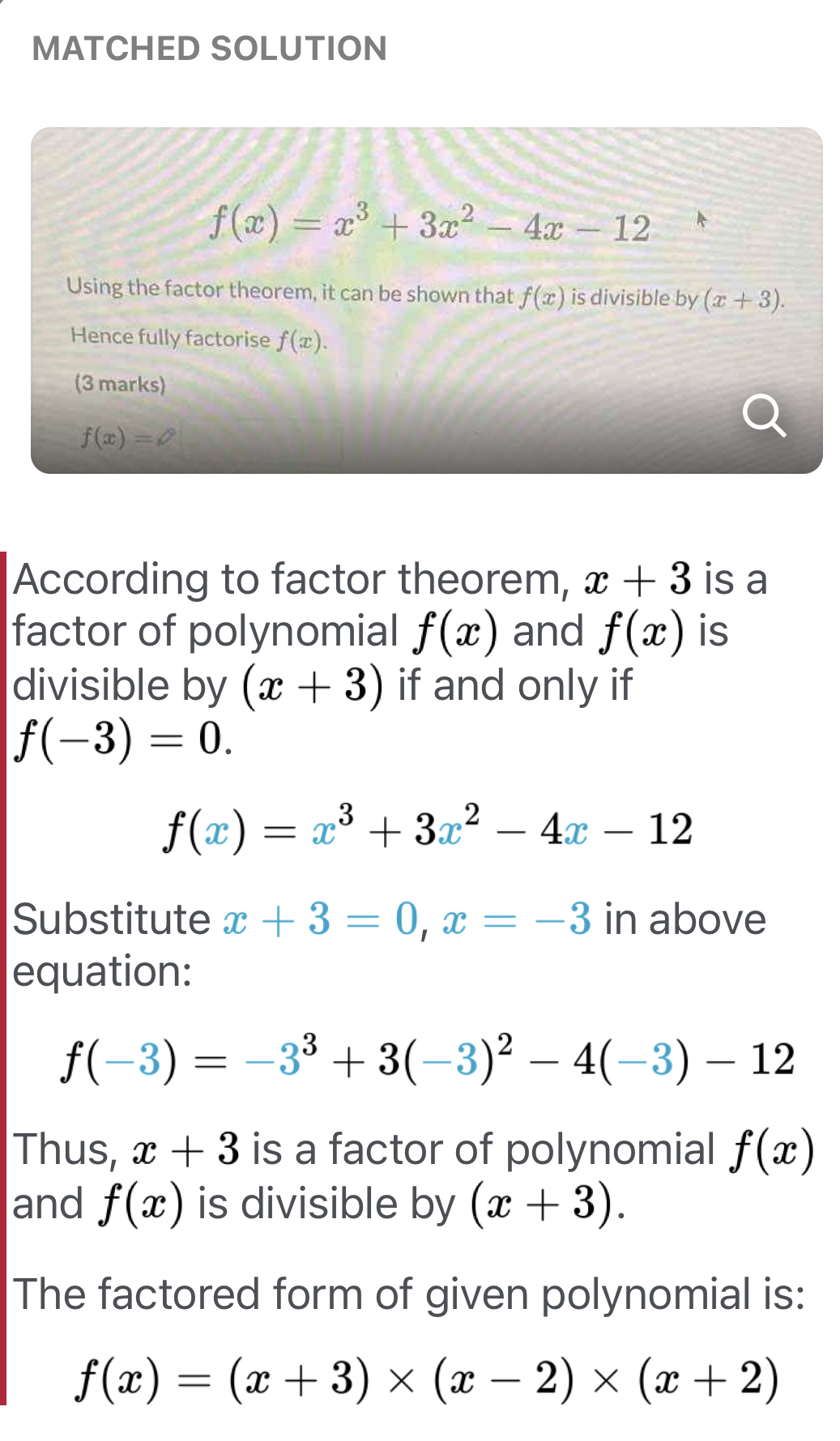Solved MATCHED SOLUTIONf(x)=x3+3x2-4x-12Using the factor | Chegg.com