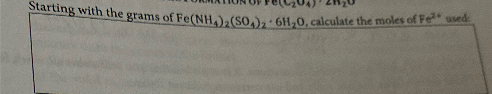 Starting with the grams of Fe(NH4)2(SO4)2*6H2O, | Chegg.com