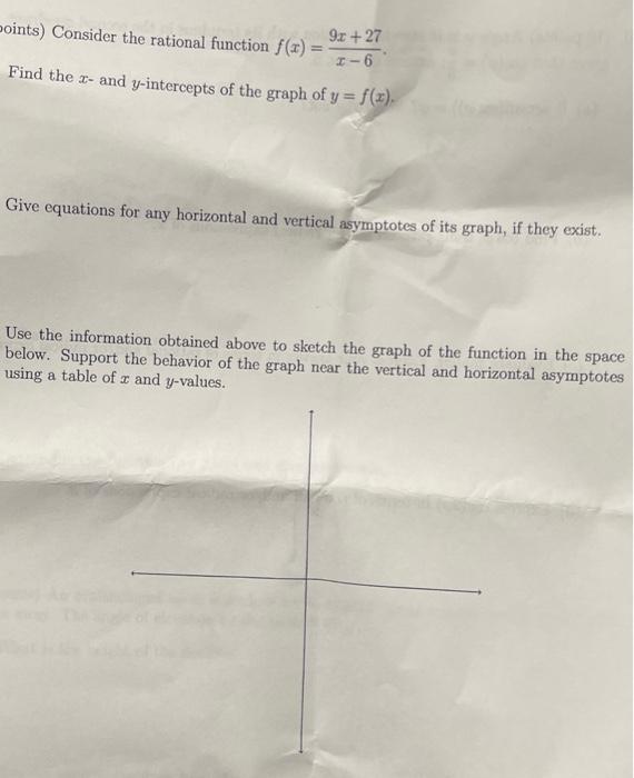 Solved oints) Consider the rational function f(x)=x−69x+27 | Chegg.com