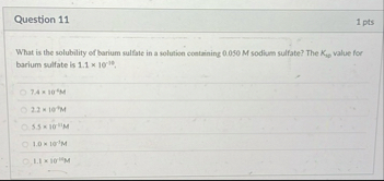 Solved Question 111 ﻿ptsWhat is the solubility of barium | Chegg.com