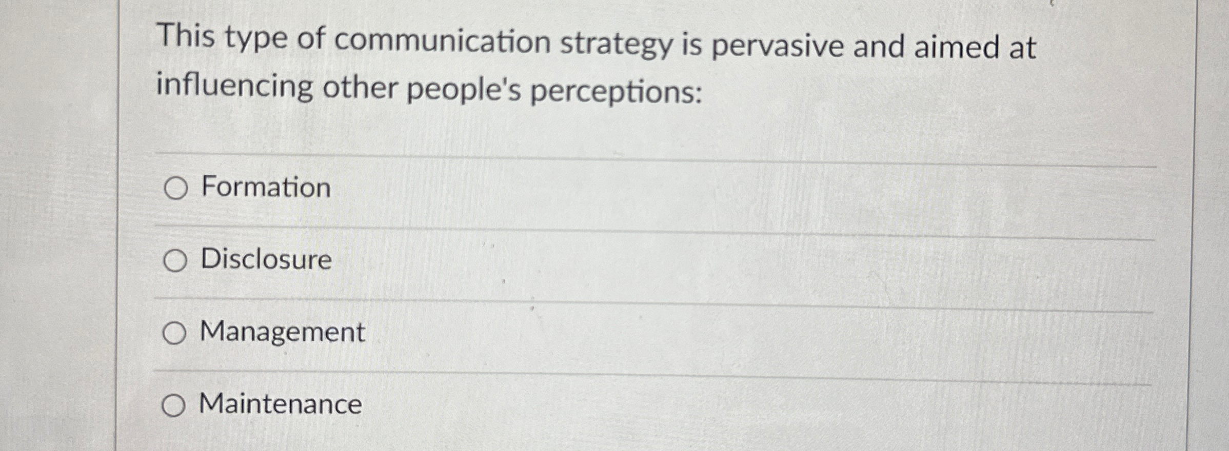 Solved This type of communication strategy is pervasive and | Chegg.com