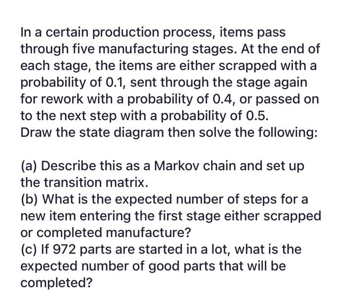 Solved In a certain production process, items pass through | Chegg.com