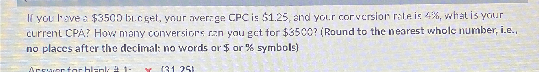 Solved If you have a $3500 ﻿budget, your average CPC is | Chegg.com