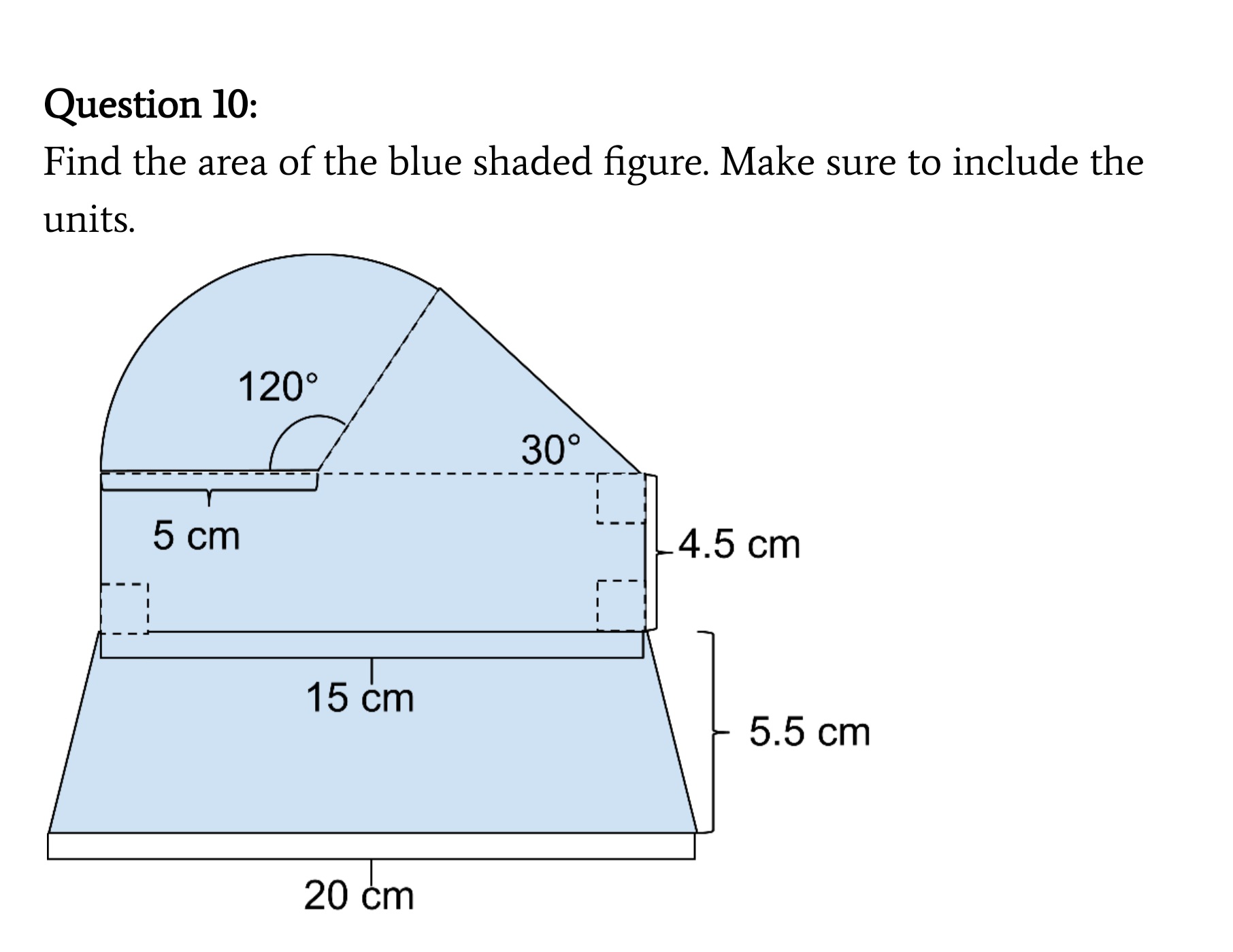 Solved Question 10:Find the area of the blue shaded figure. | Chegg.com