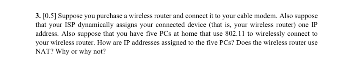 Solved [0.5] ﻿Suppose you purchase a wireless router and | Chegg.com