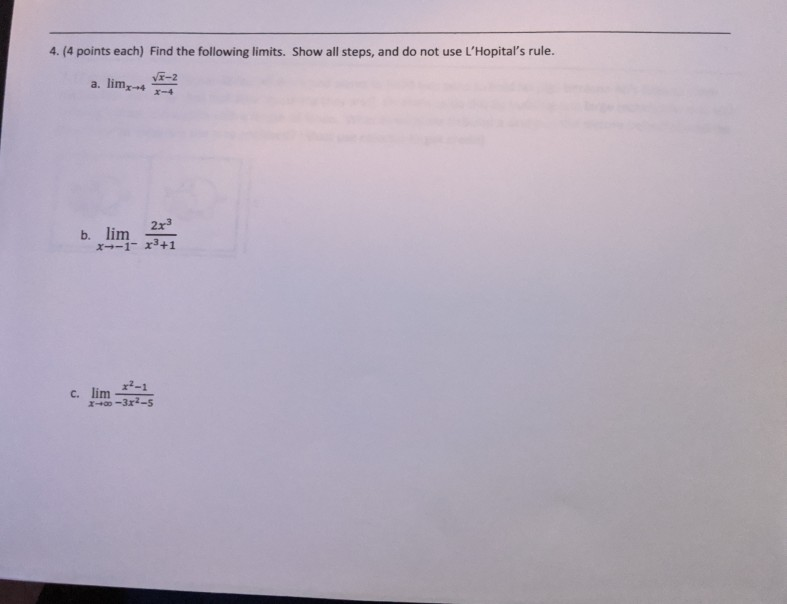 Solved 4. (4 points each) Find the following limits. Show | Chegg.com