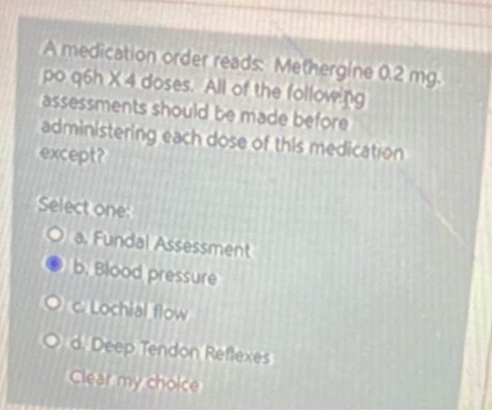 Solved A medication order reads. Methergine 0.2 mg. po 96h | Chegg.com