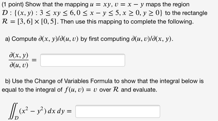 Solved (1 point) Show that the mapping u = xy, v = x - y | Chegg.com