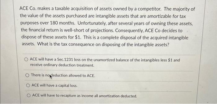 Solved ACE Co. makes a taxable acquisition of assets owned | Chegg.com