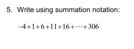 Solved 5. Write using summation notation: | Chegg.com