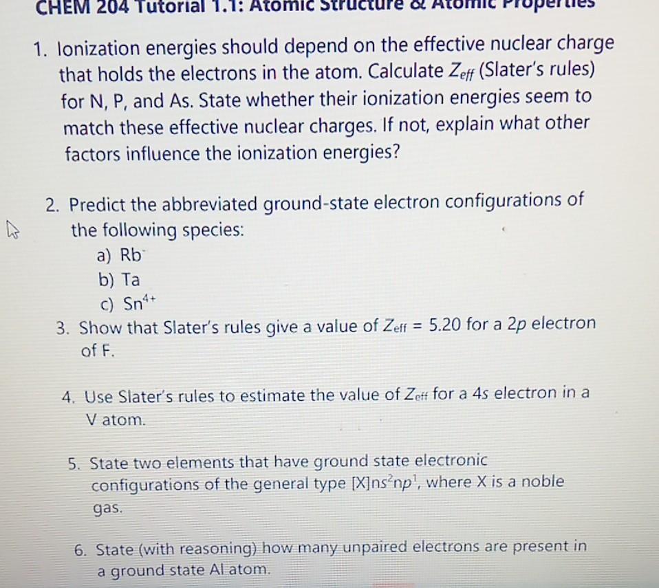 Solved 1. Ionization energies should depend on the effective | Chegg.com
