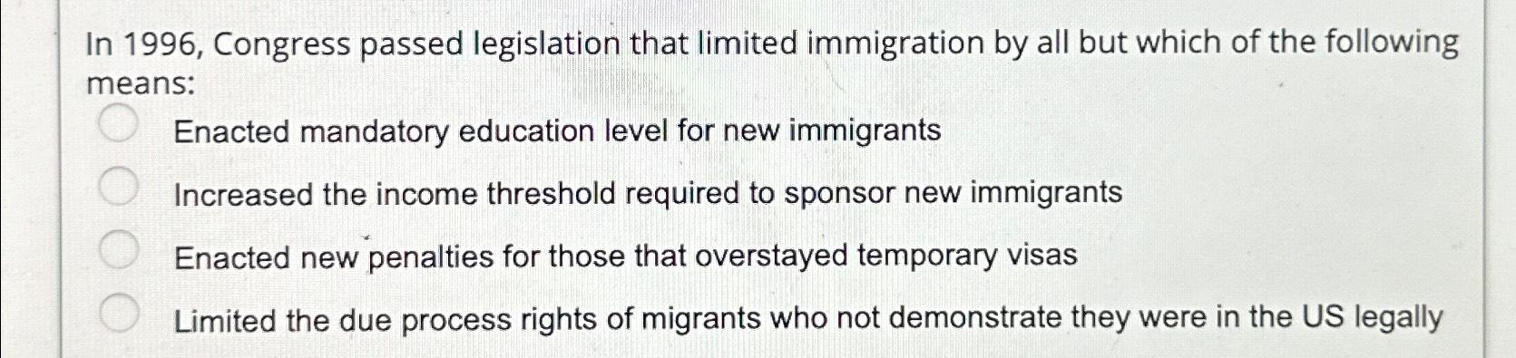 Solved In 1996, ﻿Congress passed legislation that limited | Chegg.com