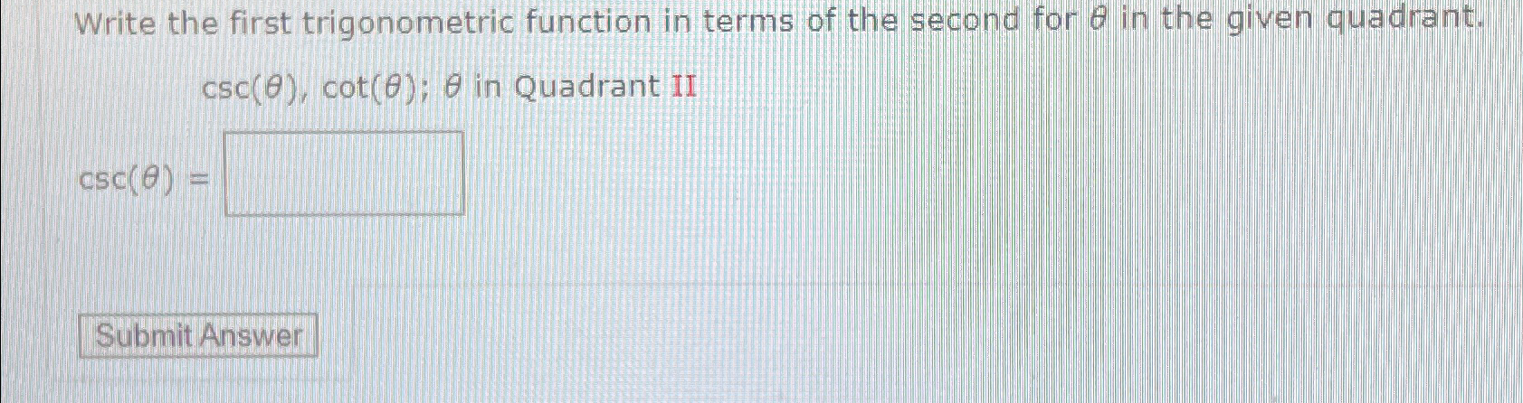Solved Write the first trigonometric function in terms of | Chegg.com