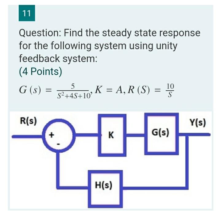 Solved 11 Question: Find the steady state response for the | Chegg.com