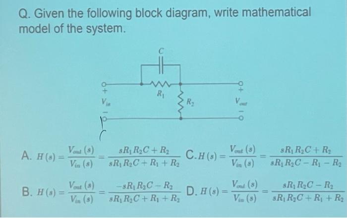 Solved Q. Given the following block diagram, write | Chegg.com