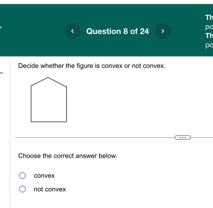 Solved Question 8 of 24 Decide whether the figure is convex | Chegg.com