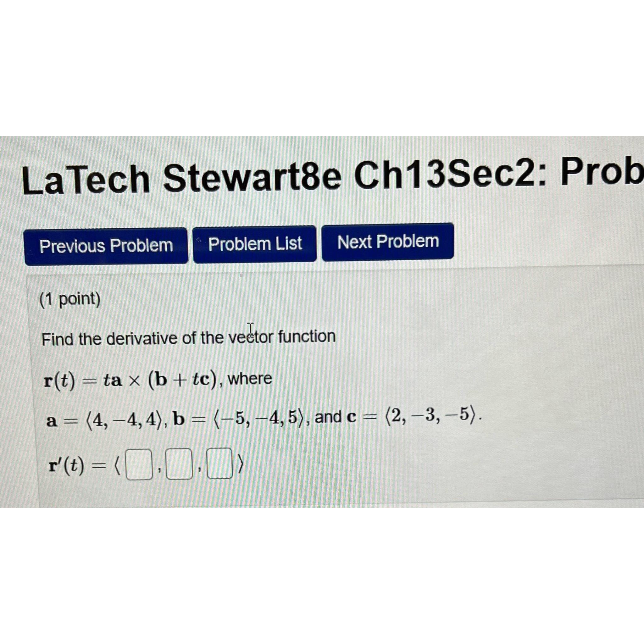 Solved LaTech Stewart8e Ch13Sec2: Prob(1 ﻿point)Find the | Chegg.com