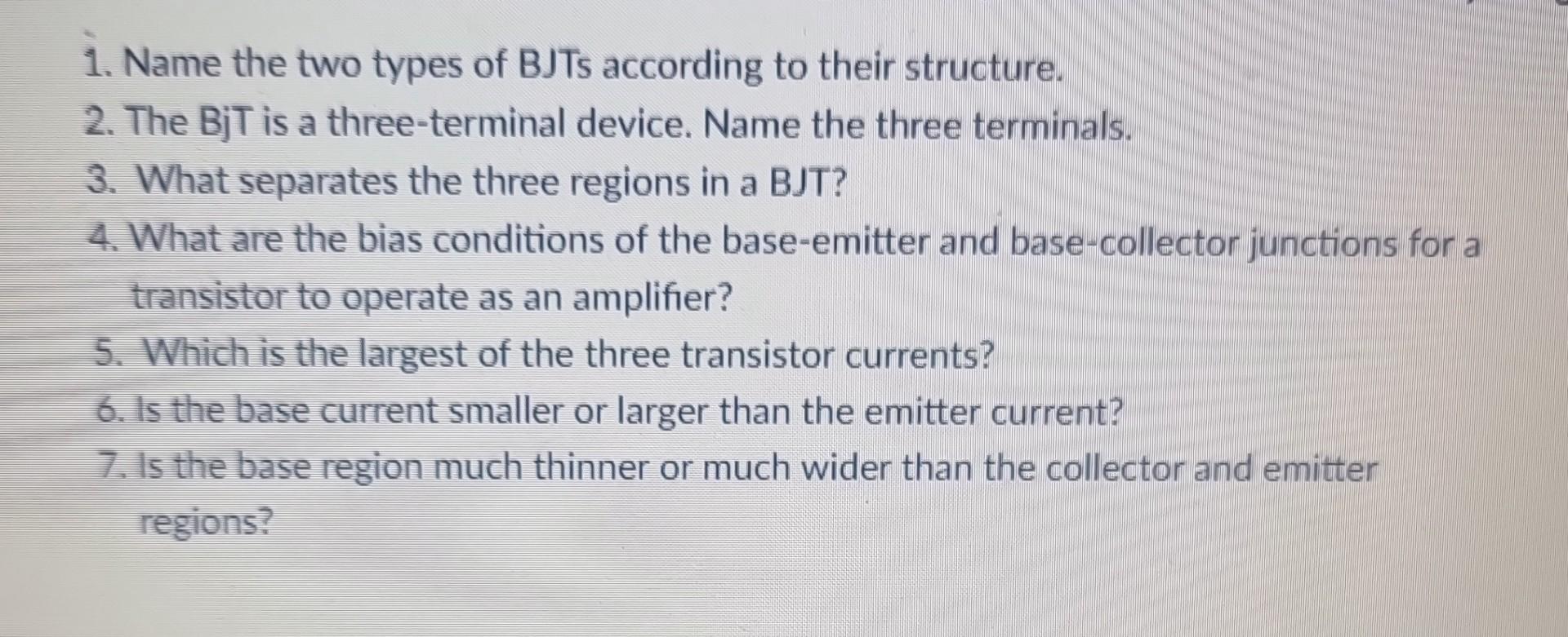 Solved 1. Name the two types of BJTs according to their | Chegg.com