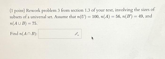 Solved (1 point) Rework problem 3 from section 1.3 of your | Chegg.com