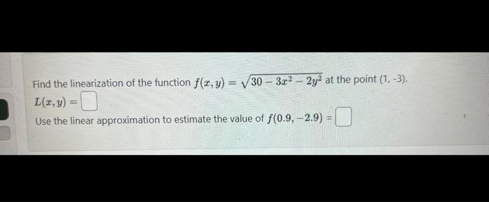 Solved Find the linearization of the function | Chegg.com