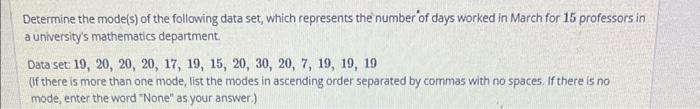Solved Determine the mode(s) of the following data set, | Chegg.com