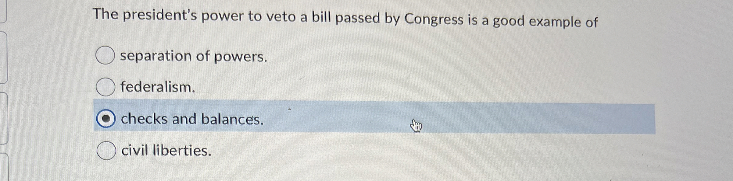 Solved The president's power to veto a bill passed by | Chegg.com