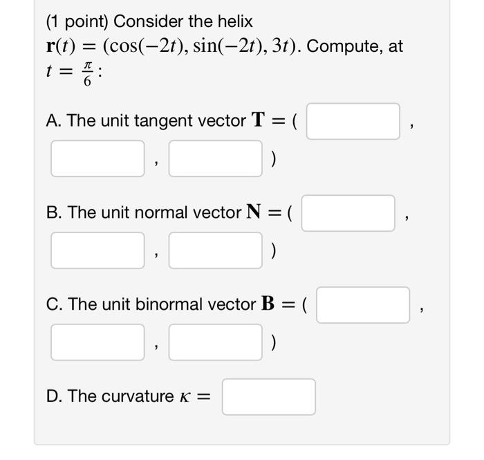 Solved (1 point) Consider the helix | Chegg.com