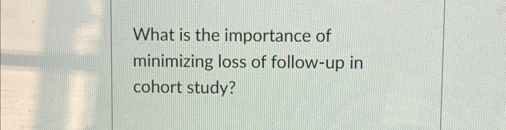 Solved What is the importance of minimizing loss of | Chegg.com