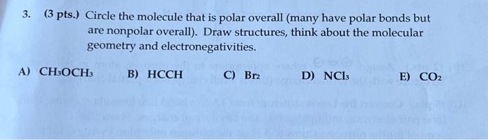Solved 3. (3 pts.) Circle the molecule that is polar overall | Chegg.com Solved 3. (3 pts.) Circle the molecule that is polar overall | Chegg.com