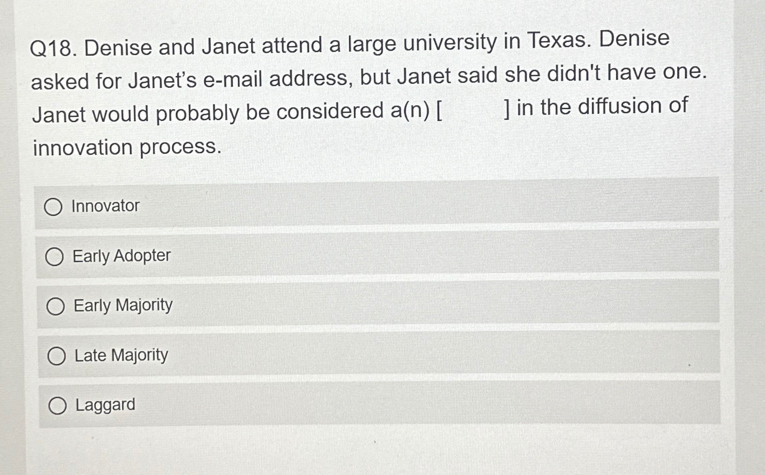 Solved Q18. ﻿Denise and Janet attend a large university in | Chegg.com