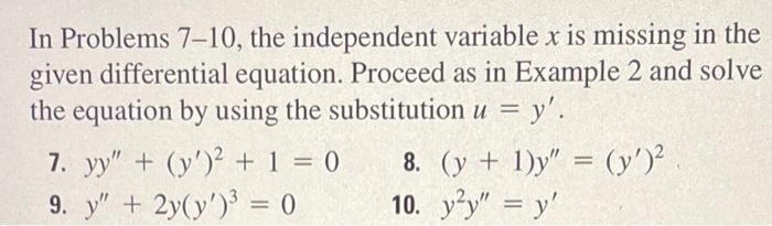 Solved In Problems 7-10, the independent variable x is | Chegg.com