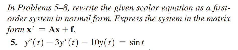 Solved In Problems 5-8, ﻿rewrite the given scalar equation | Chegg.com
