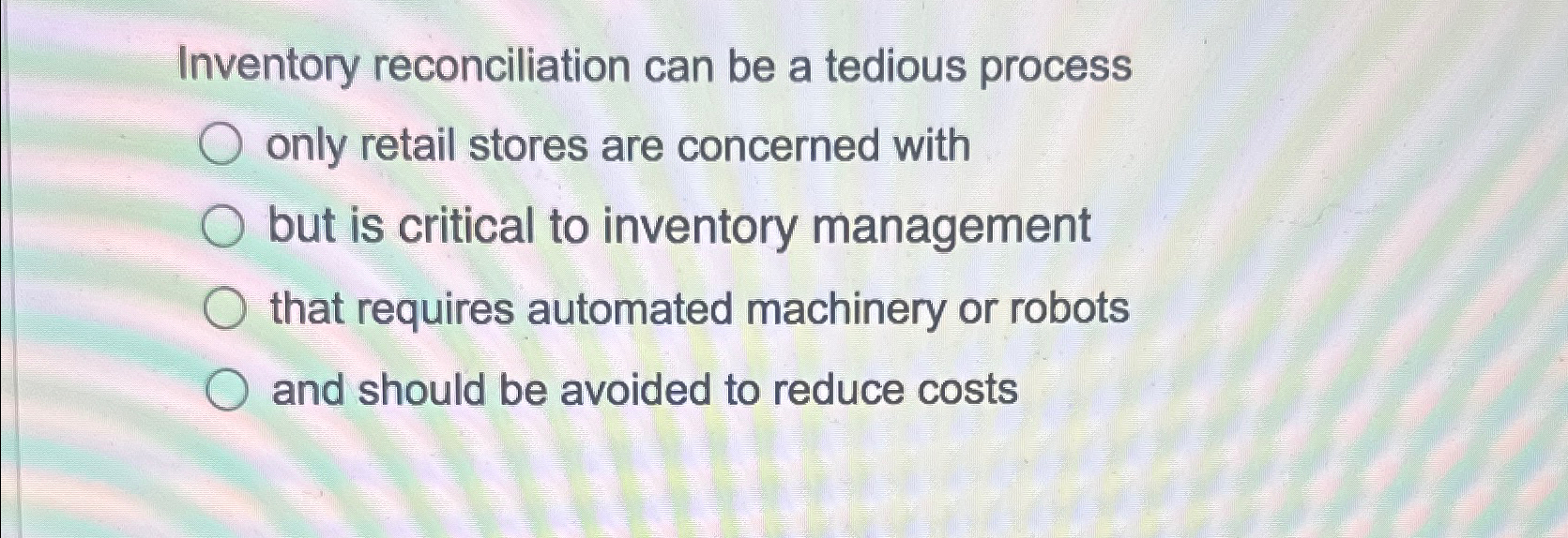 Solved Inventory reconciliation can be a tedious process | Chegg.com