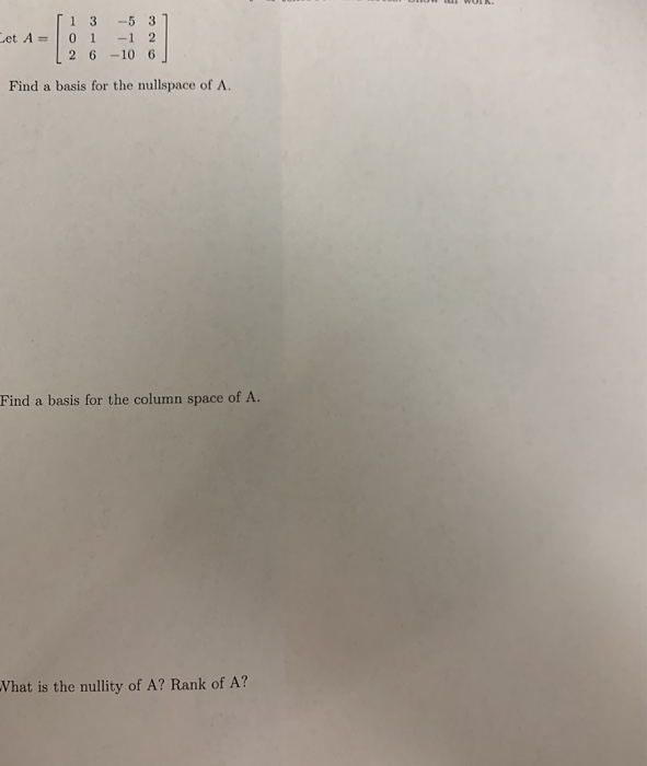 Solved Let A = [ 1 0 ( 2 3 1 6 -5 -1 -10 3] 2 6 Find a basis | Chegg.com