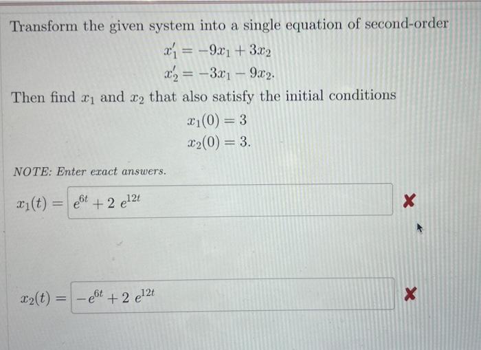 Solved Transform the given system into a single equation of | Chegg.com