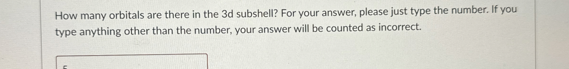 Solved How many orbitals are there in the 3d subshell? For | Chegg.com