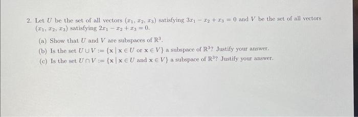Solved 2. Let U be the set of all vectors (x1,x2,x3) | Chegg.com