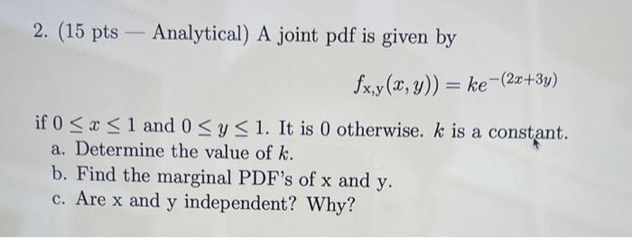 Solved 2. (15 pts - Analytical) A joint pdf is given by | Chegg.com